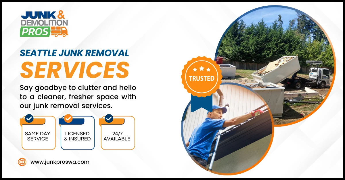 Best Junk & Demolition Company in Seattle & Redmond